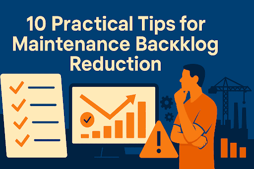 10 Tips for Maintenance Backlog Reduction