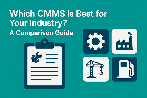 Which CMMS Is Best for Your Industry?
